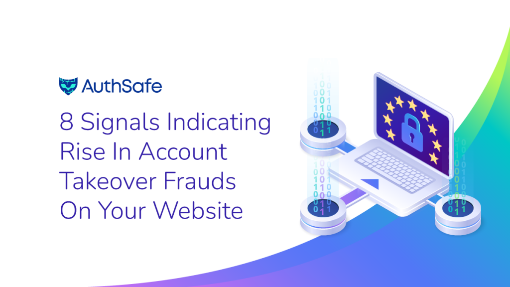 8 Signals Indicating A Rise In Website Account Takeover Frauds - Sensfrx